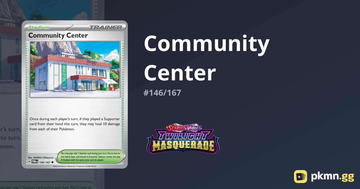 Community Center #146/167 Twilight Masquerade | pkmn.gg