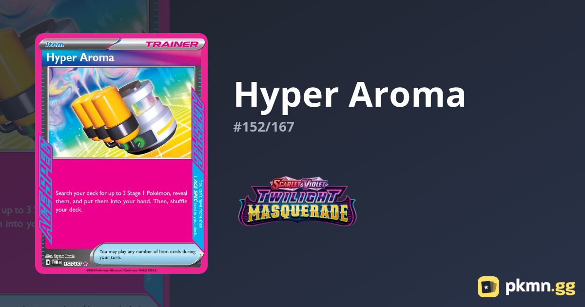Hyper Aroma #152/167 Twilight Masquerade | pkmn.gg