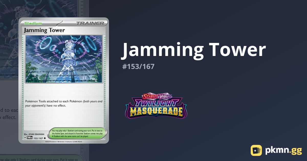 Jamming Tower #153/167 Twilight Masquerade | pkmn.gg