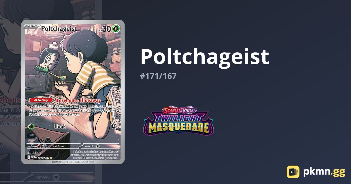 Poltchageist #171/167 Twilight Masquerade | pkmn.gg