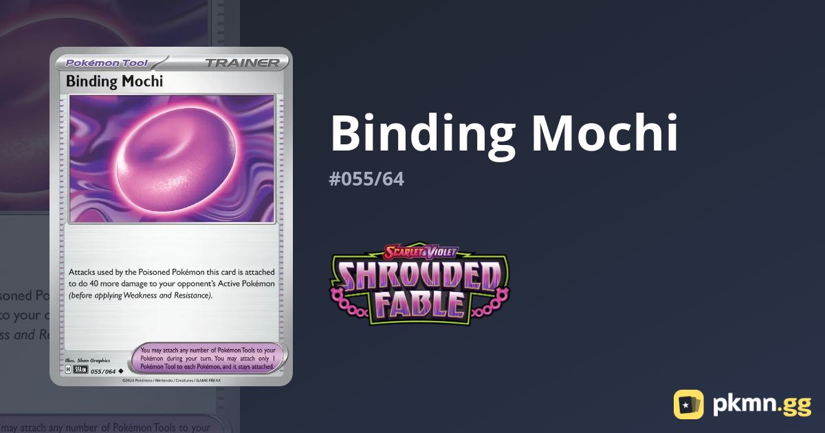 Binding Mochi #055/64 Shrouded Fable | pkmn.gg
