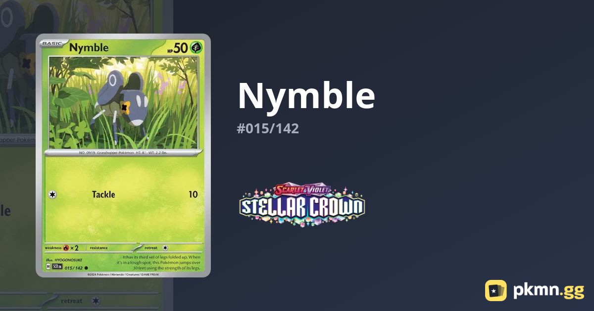 Nymble #015/142 Stellar Crown | pkmn.gg