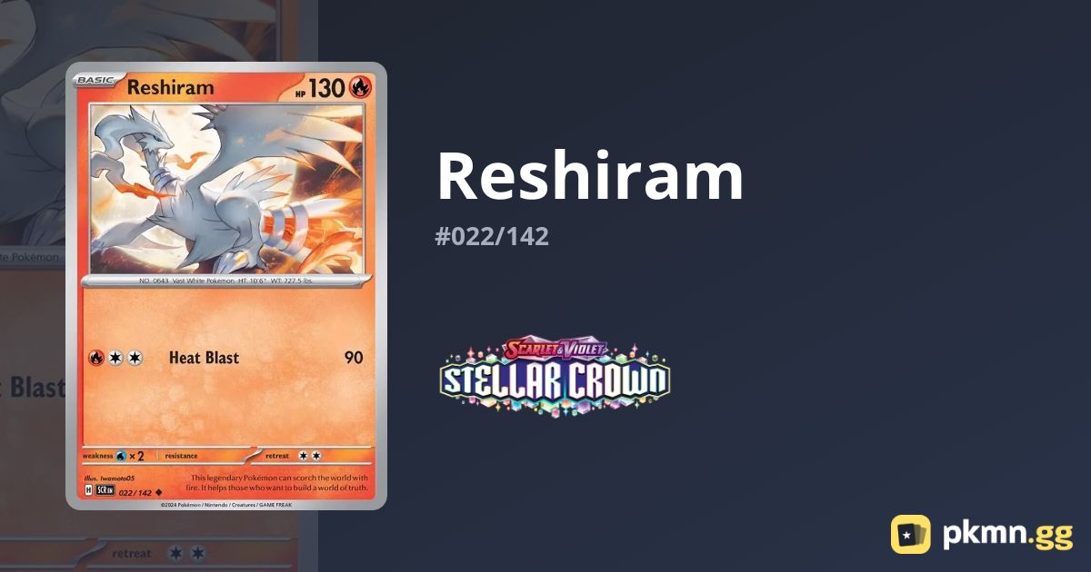 Reshiram #022/142 Stellar Crown | pkmn.gg