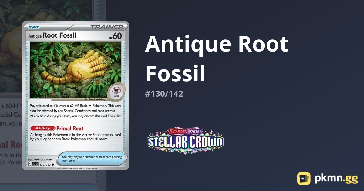 Antique Root Fossil #130/142 Stellar Crown | pkmn.gg