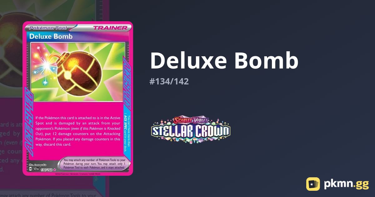Deluxe Bomb #134/142 Stellar Crown | pkmn.gg