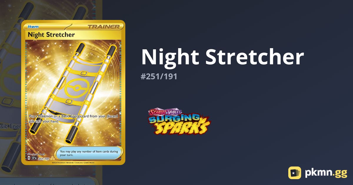 Night Stretcher #251/191 Surging Sparks | pkmn.gg