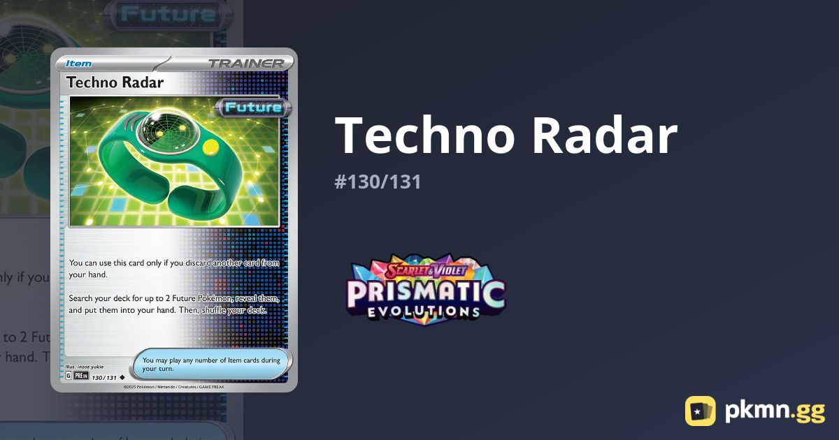 Techno Radar #130/131 Prismatic Evolutions | pkmn.gg