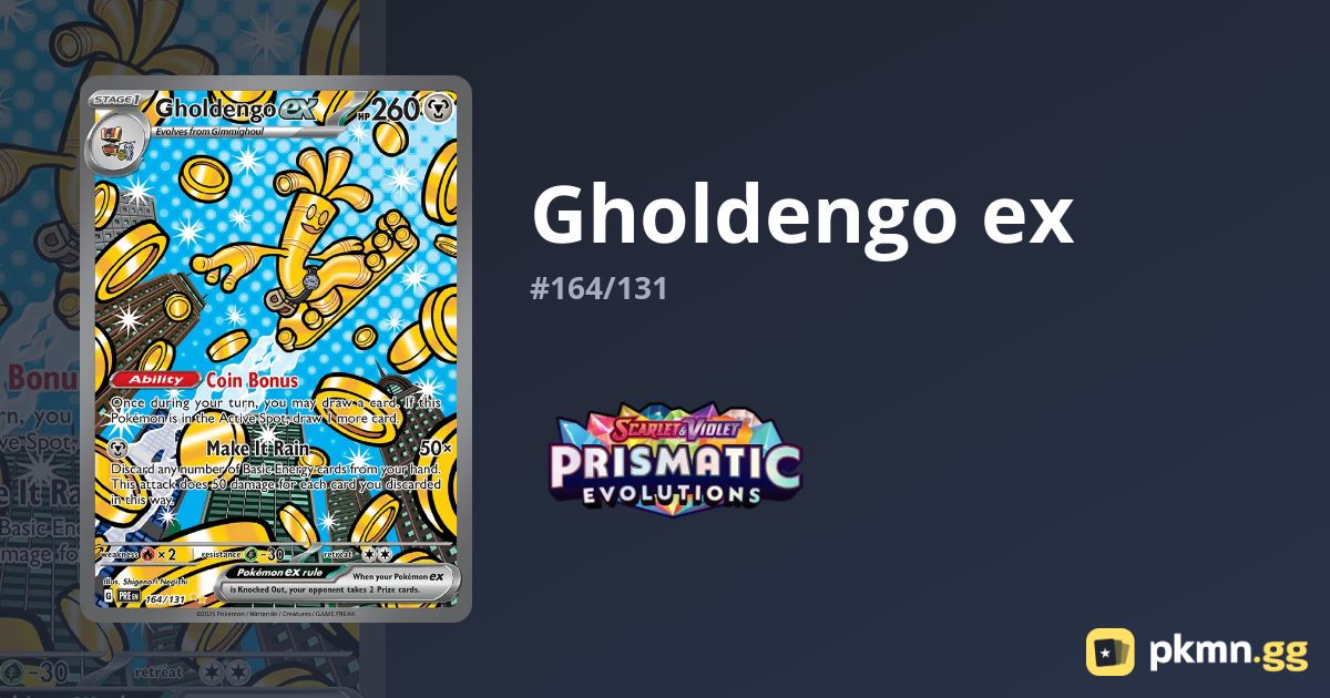 Gholdengo ex #164/131 Prismatic Evolutions | pkmn.gg