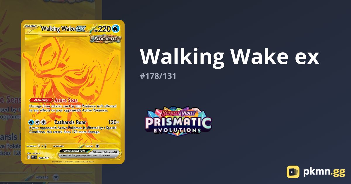 Walking Wake ex #178/131 Prismatic Evolutions | pkmn.gg