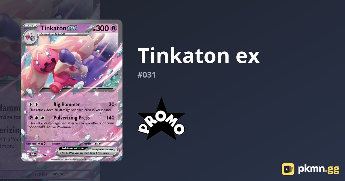 Tinkaton ex 031 Scarlet & Violet Black Star Promos | pkmn.gg