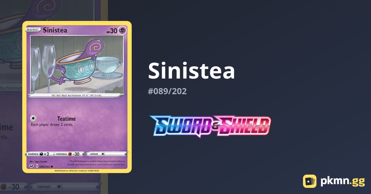 Sinistea #089/202 Sword & Shield | pkmn.gg