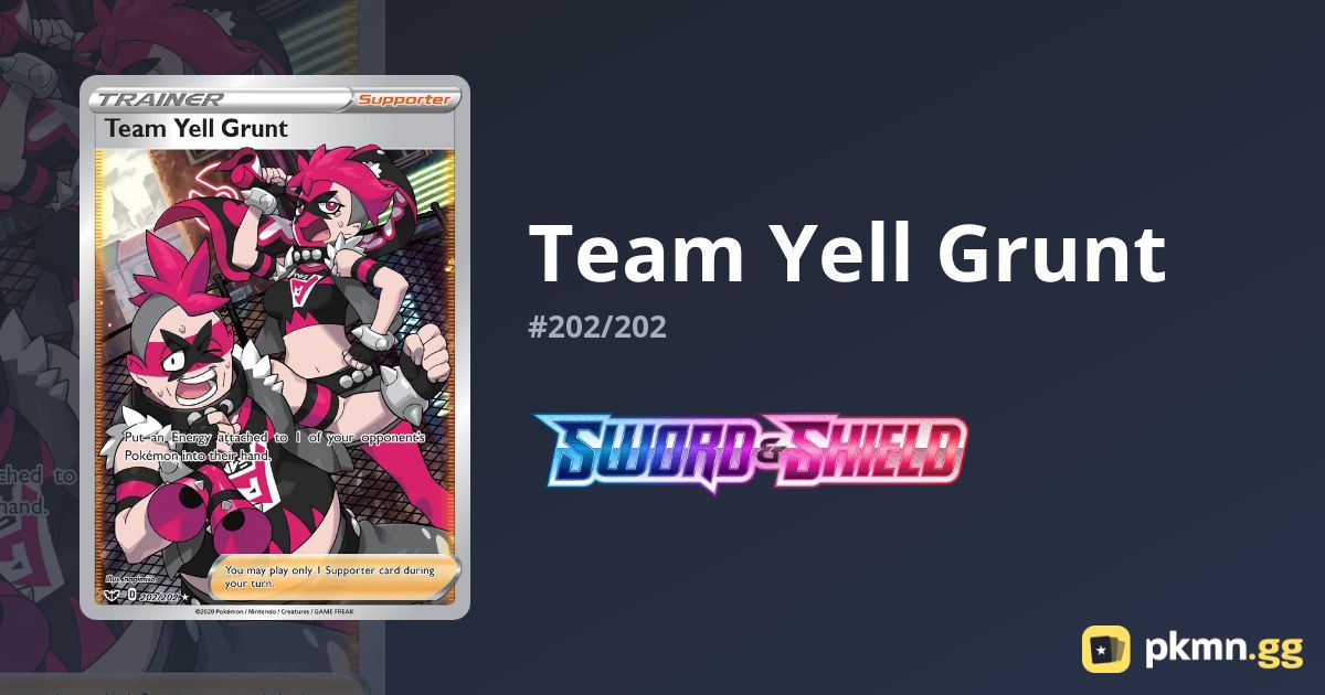 Team Yell Grunt #202/202 Sword & Shield | pkmn.gg