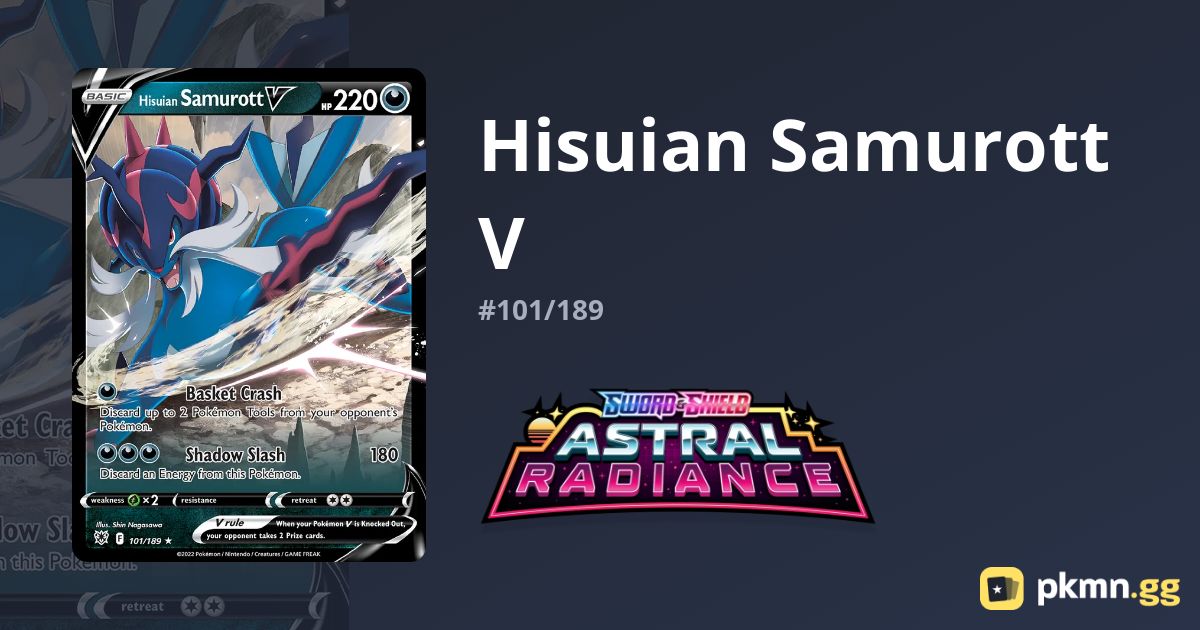 Hisuian Samurott V #101/189 Astral Radiance | pkmn.gg