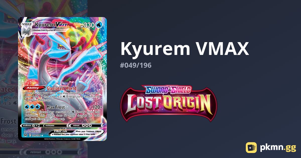 Kyurem VMAX #049/196 Lost Origin | pkmn.gg
