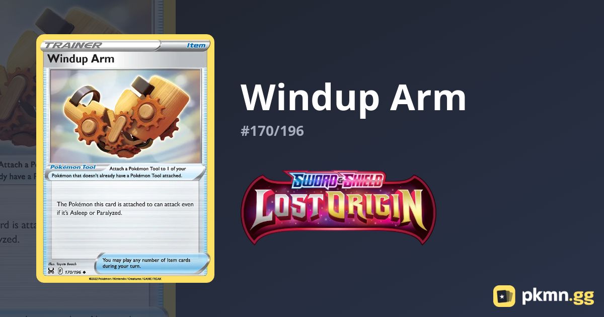 Windup Arm #170/196 Lost Origin | pkmn.gg