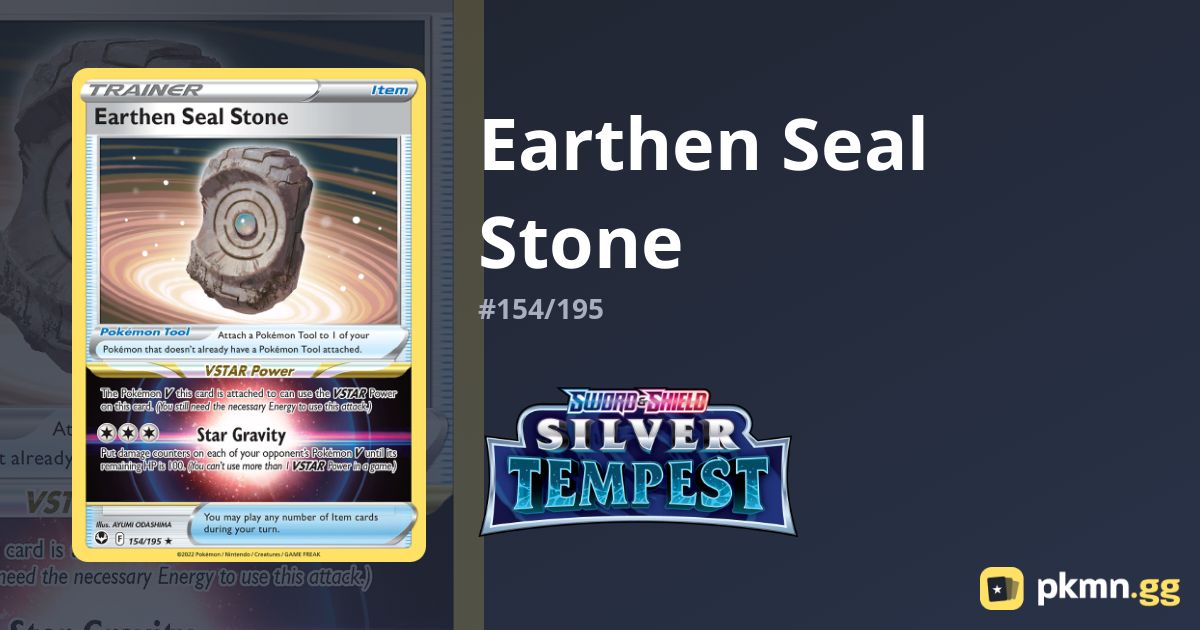 Earthen Seal Stone #154/195 Silver Tempest | pkmn.gg