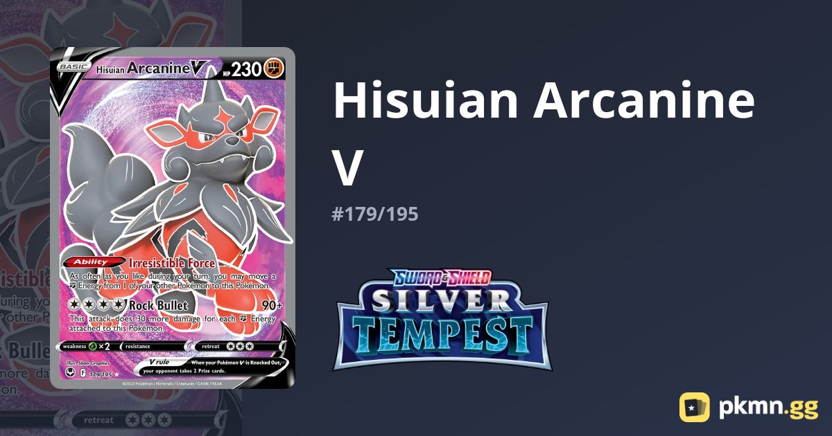 Hisuian Arcanine V #179/195 Silver Tempest | pkmn.gg