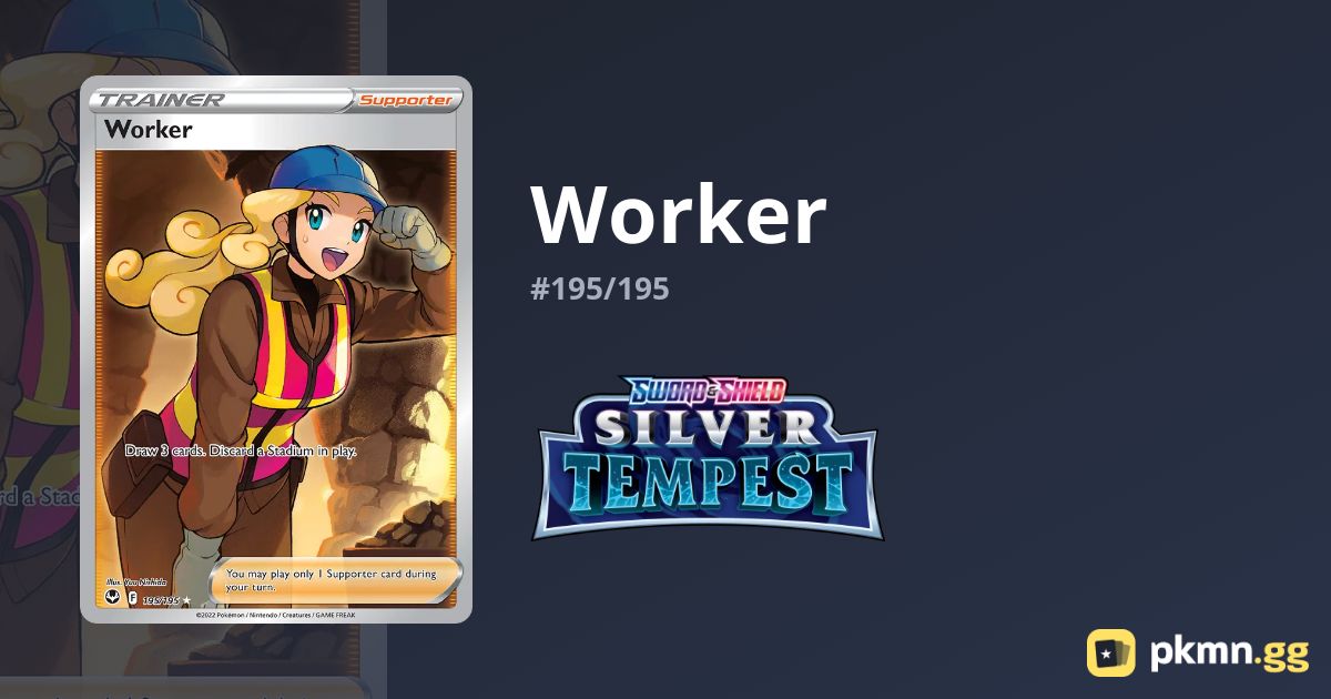 Worker #195/195 Silver Tempest | pkmn.gg