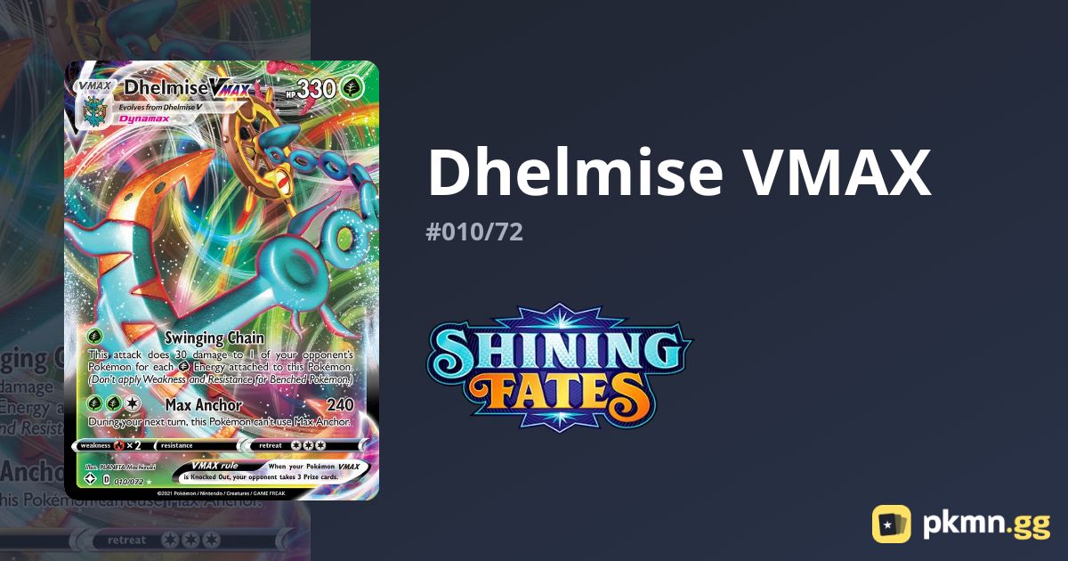 Dhelmise VMAX #010/72 Shining Fates | pkmn.gg
