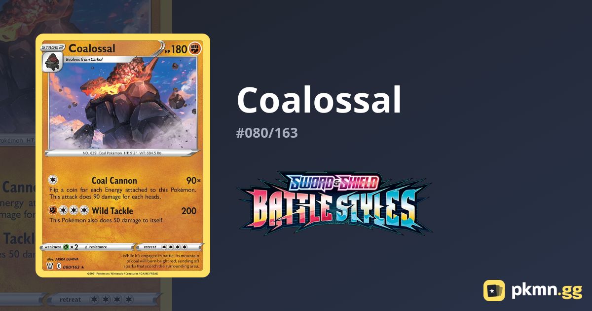 Coalossal #080/163 Battle Styles | pkmn.gg