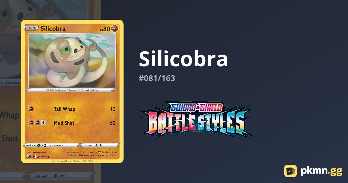 Silicobra #081/163 Battle Styles | pkmn.gg