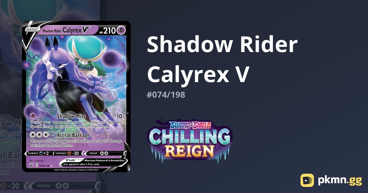 Shadow Rider Calyrex V #074/198 Chilling Reign | pkmn.gg