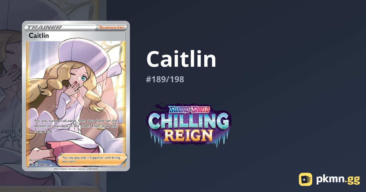 Caitlin #189/198 Chilling Reign | pkmn.gg