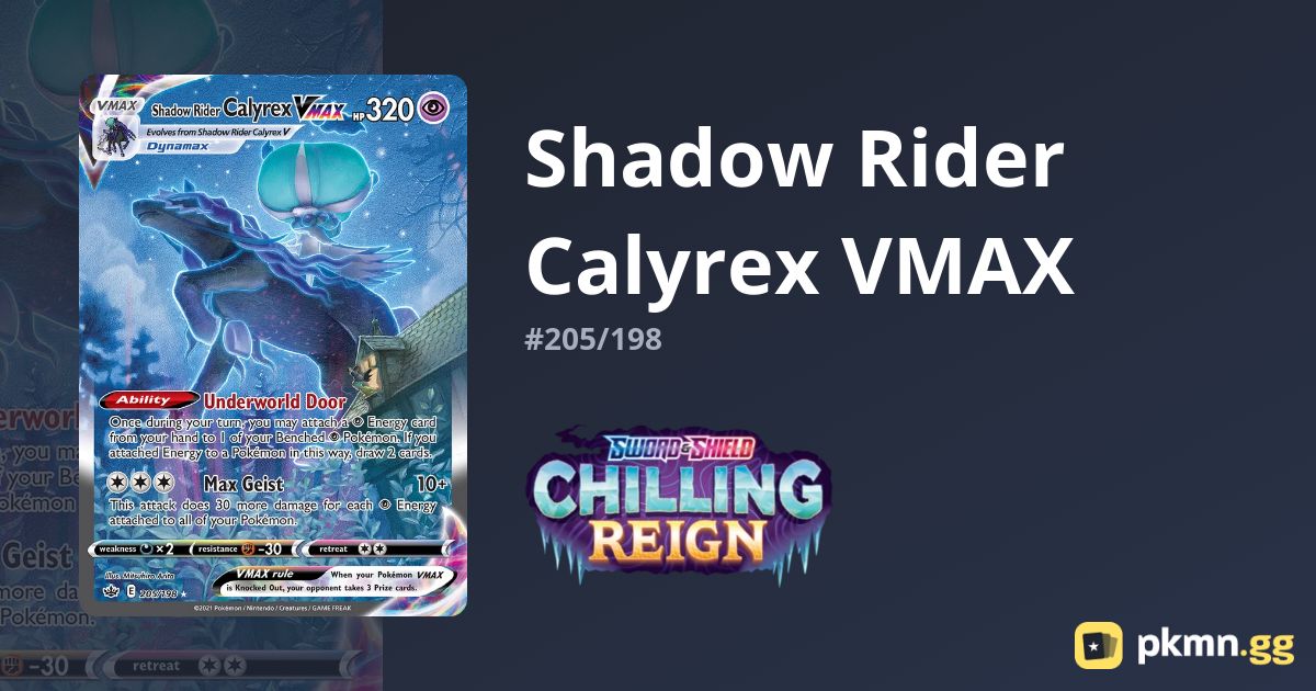 Shadow Rider Calyrex VMAX #205/198 Chilling Reign | pkmn.gg