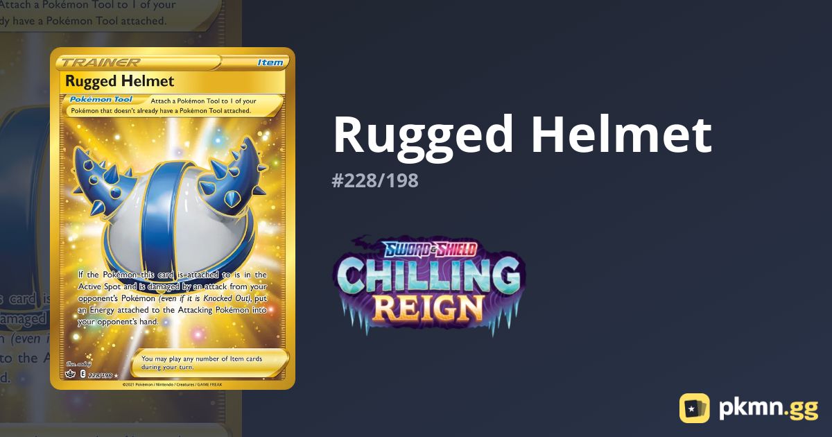 Rugged Helmet #228/198 Chilling Reign | pkmn.gg