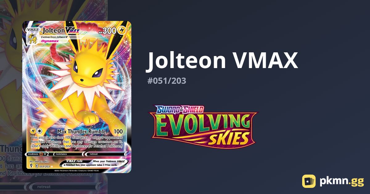 Jolteon VMAX #051/203 Evolving Skies | pkmn.gg