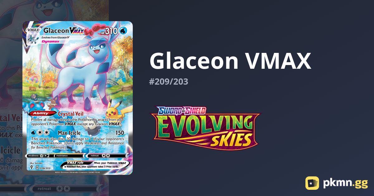 Glaceon VMAX #209/203 Evolving Skies | pkmn.gg