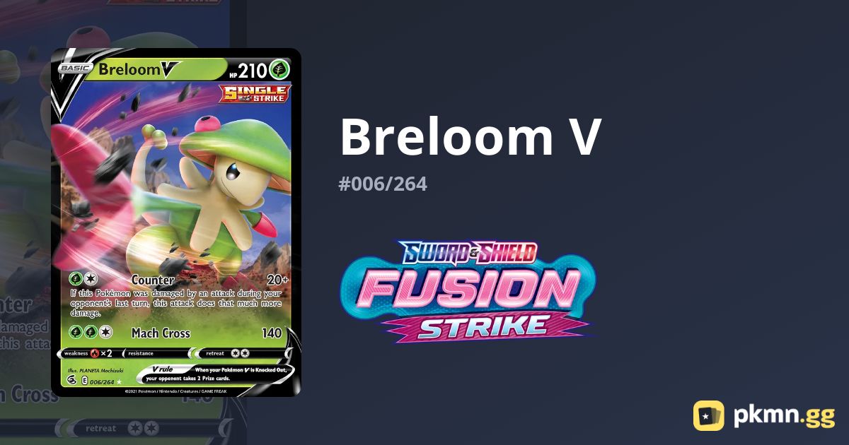 Breloom V #006/264 Fusion Strike | pkmn.gg