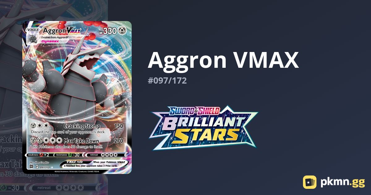 Aggron VMAX #097/172 Brilliant Stars | pkmn.gg