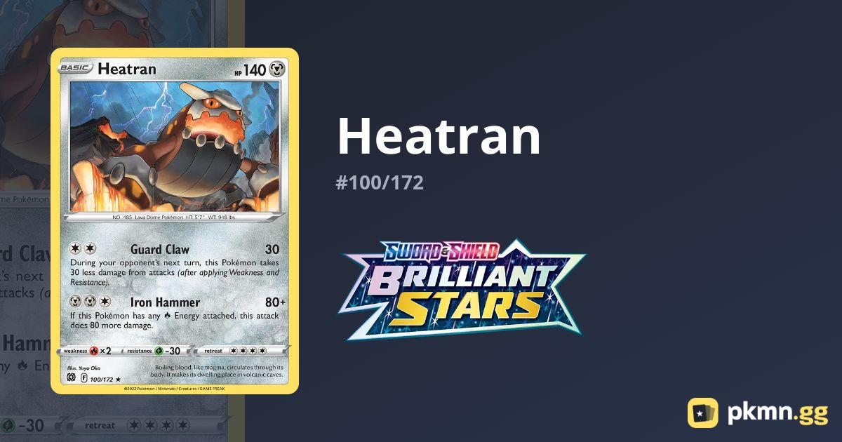 Heatran #100/172 Brilliant Stars | pkmn.gg