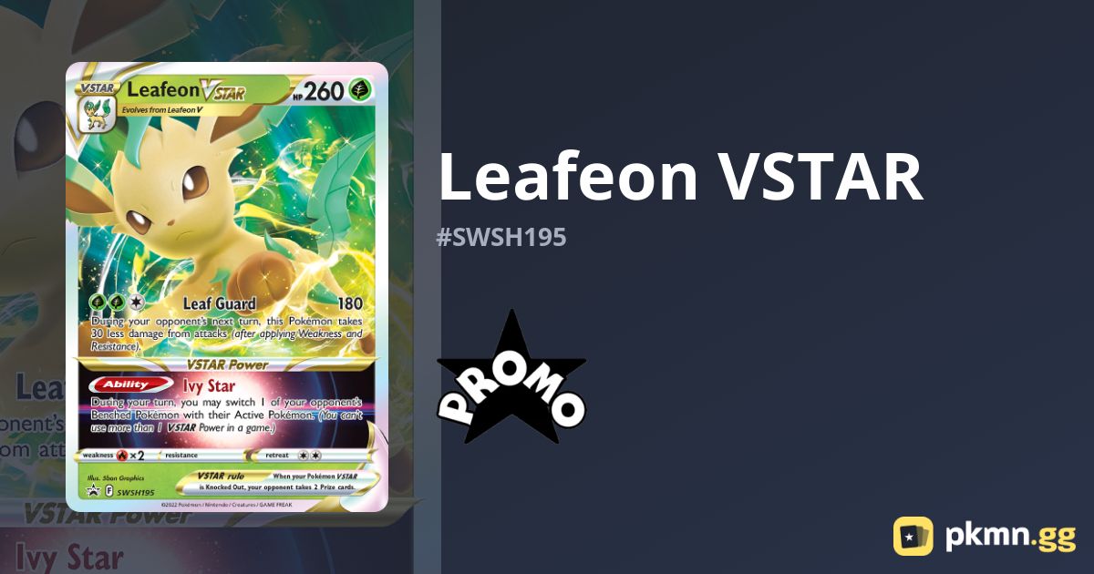 Leafeon VSTAR SWSH195 SWSH Black Star Promos | pkmn.gg