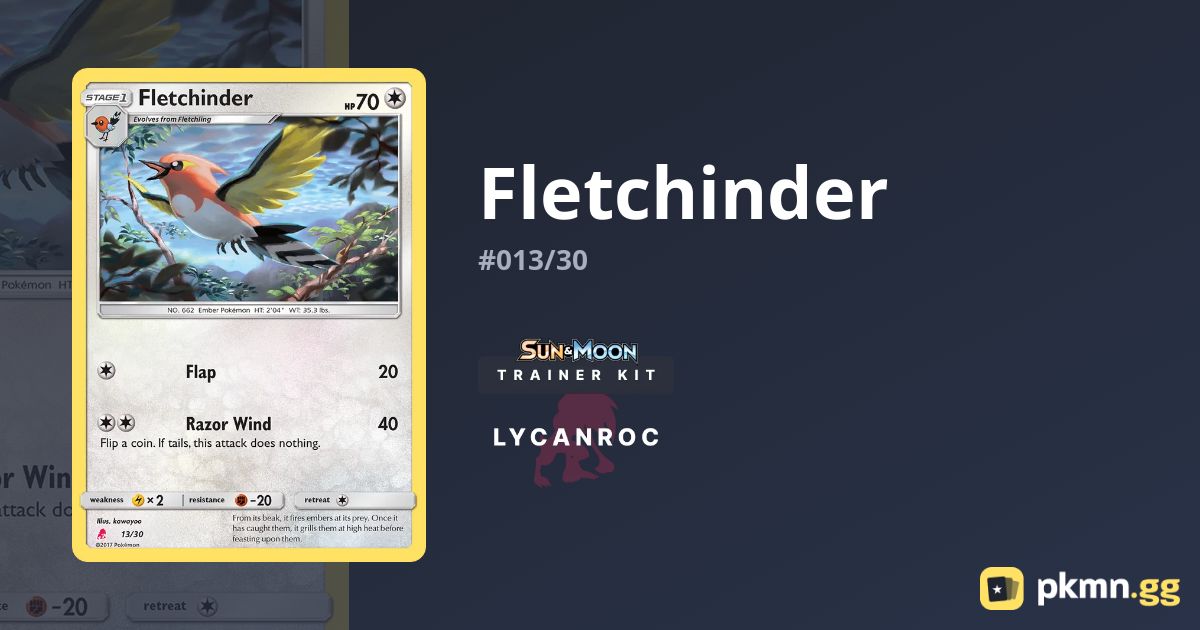 Fletchinder #013/30 Sun & Moon Trainer Kit Lycanroc | pkmn.gg