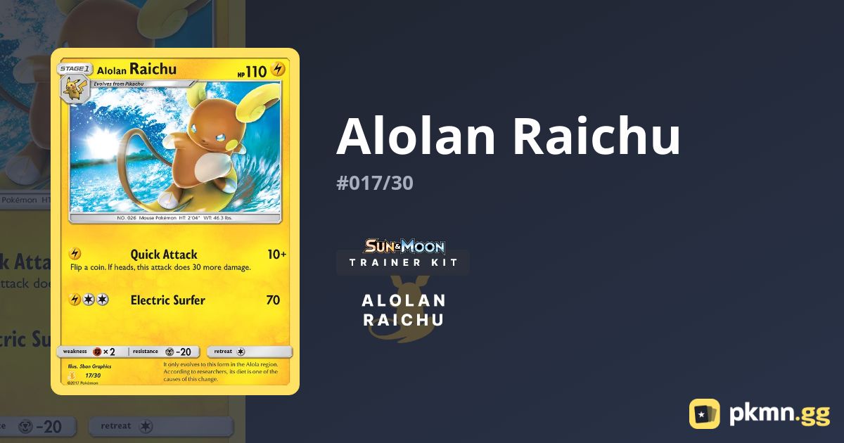 Alolan Raichu #017/30 Sun & Moon Trainer Kit Alolan Raichu | pkmn.gg