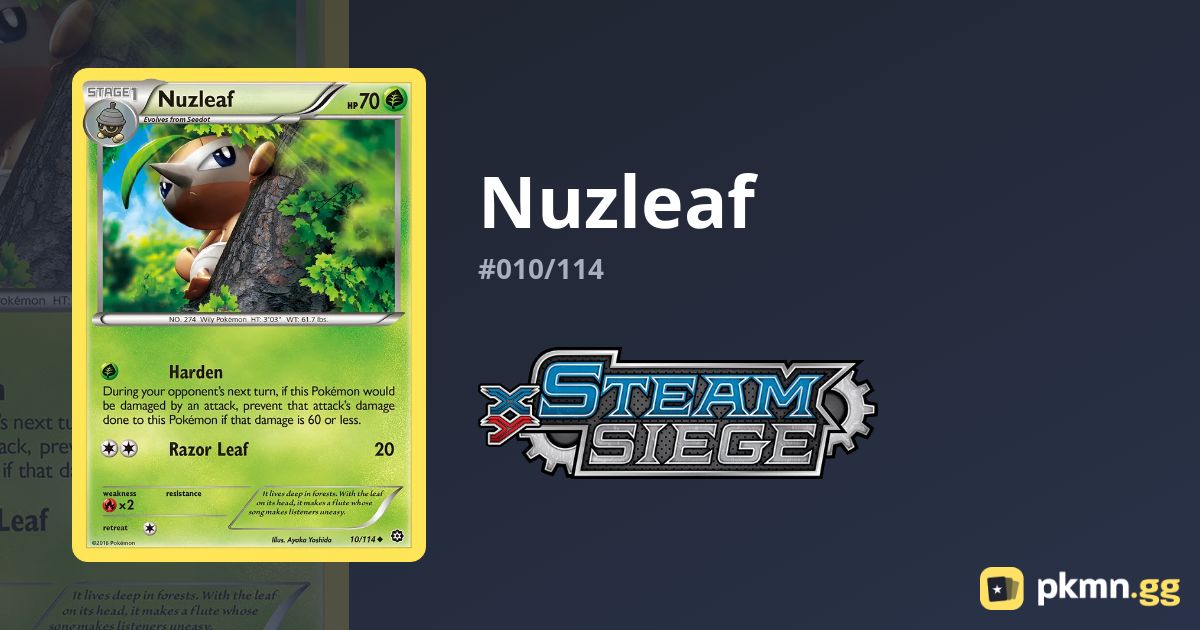 Nuzleaf #010/114 Steam Siege | pkmn.gg