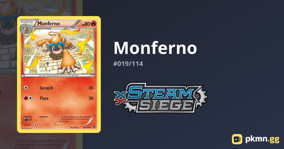 Monferno #019/114 Steam Siege | pkmn.gg