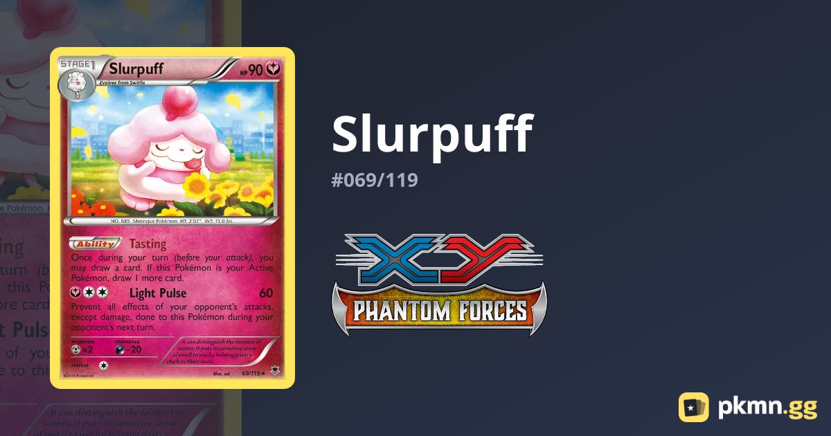 Slurpuff #069/119 Phantom Forces | pkmn.gg
