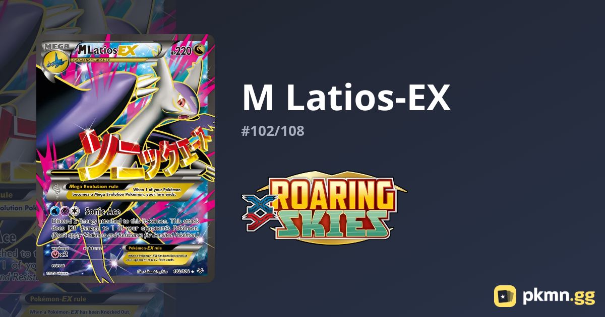 M Latios-EX #102/108 Roaring Skies | pkmn.gg