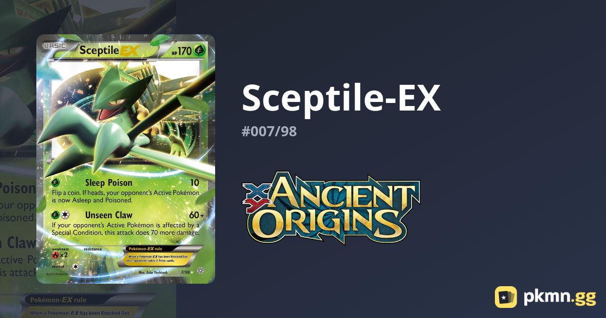 Sceptile-EX #007/98 Ancient Origins | pkmn.gg