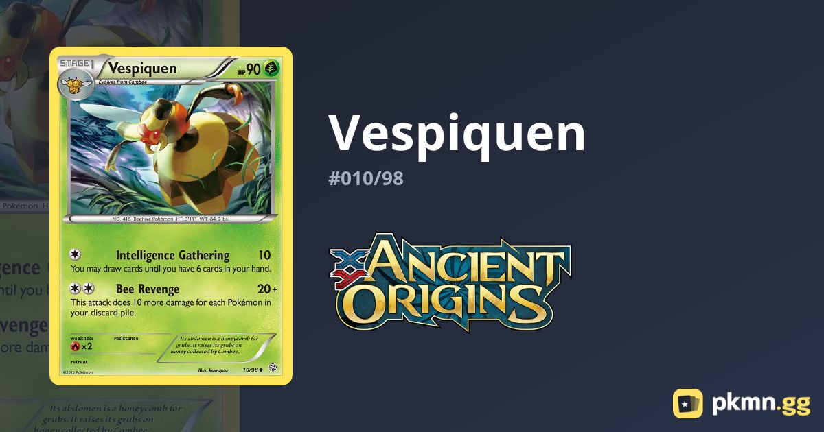 Vespiquen #010/98 Ancient Origins | pkmn.gg