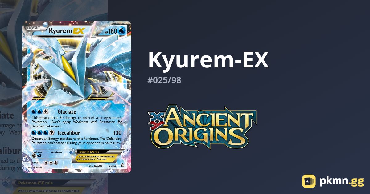 Kyurem-EX #025/98 Ancient Origins | pkmn.gg