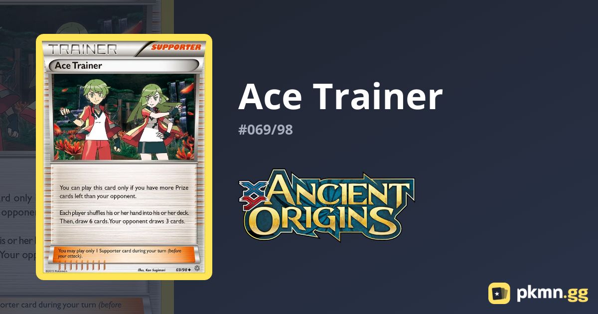 Ace Trainer #069/98 Ancient Origins | pkmn.gg