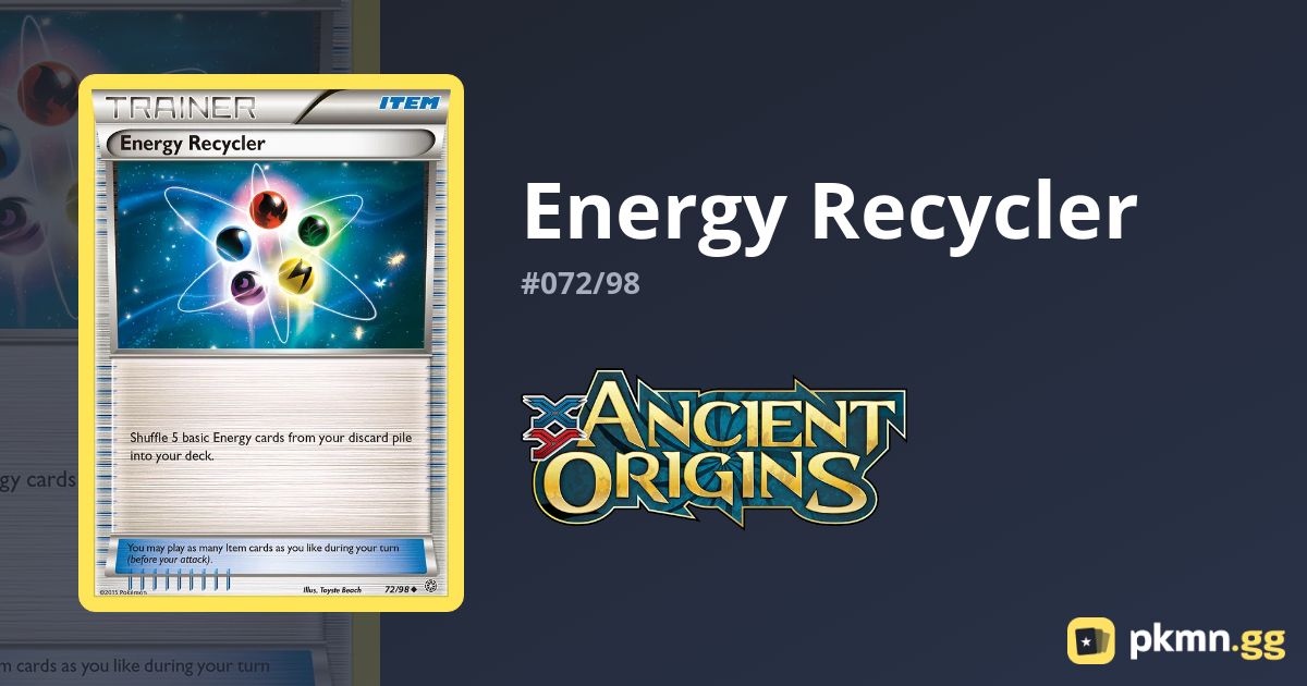 Energy Recycler #072/98 Ancient Origins | pkmn.gg