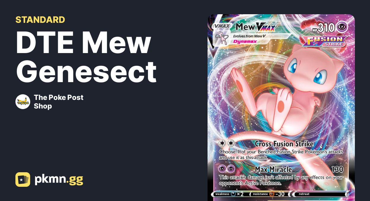 DTE Mew Genesect - Decks | pkmn.gg