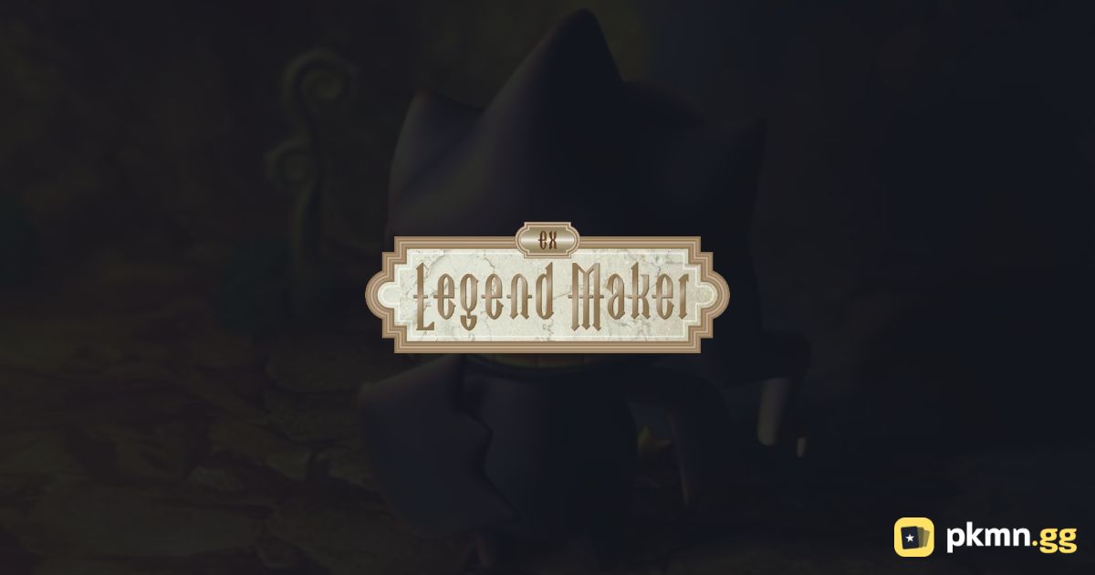 Legend Maker | Track and Price Pokemon Cards | pkmn.gg