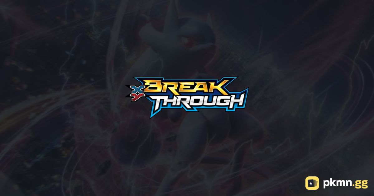 BREAKthrough | Track and Price Pokemon Cards | pkmn.gg